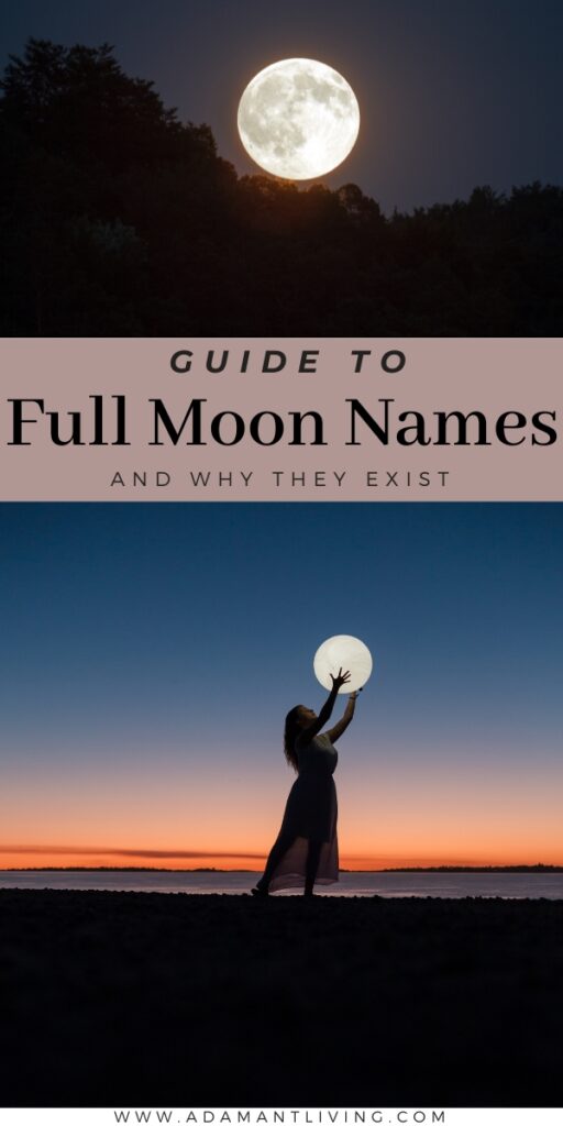 Full Moon Names: Why They Exist and Why They Matter - Adamant Living